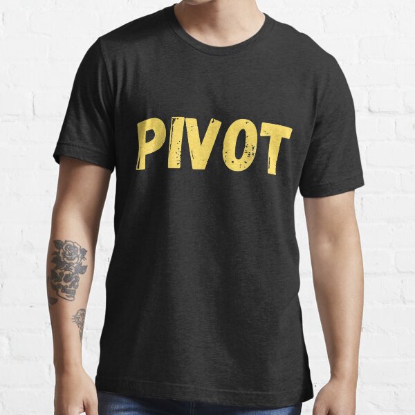 "PIVOT" T-shirt for Sale by deekoutdoors | Redbubble | pivot t-shirts