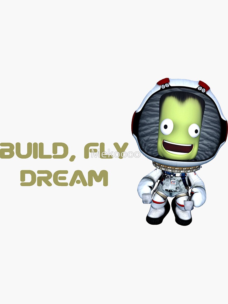 "build fly dream crash , Kerbal space , kerbals " Sticker for Sale by ...
