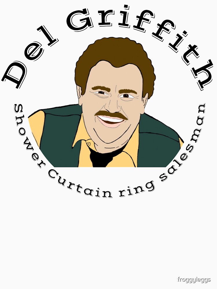 "Del Griffith shower curtain ring salesman " T-shirt for Sale by ...