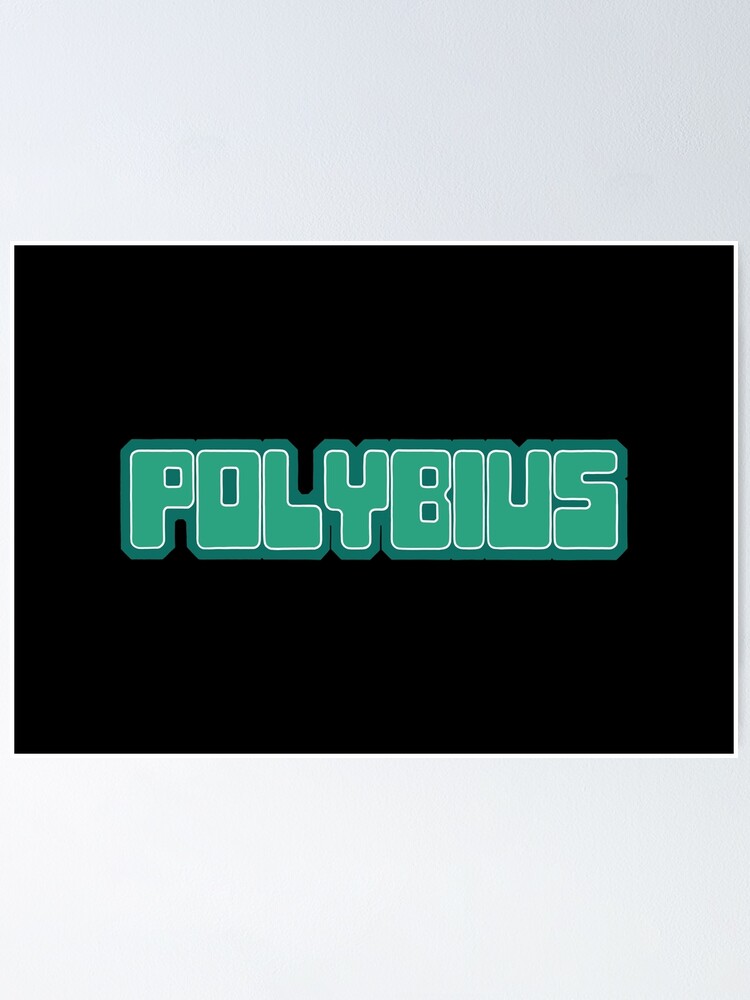 "Polybius logo" Poster for Sale by ChillerTyp | Redbubble