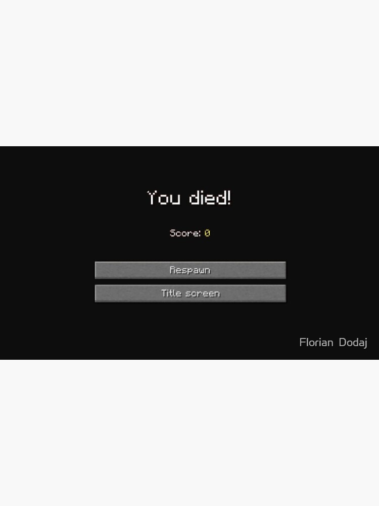 "Minecraft death screen" Poster for Sale by NDodaj | Redbubble