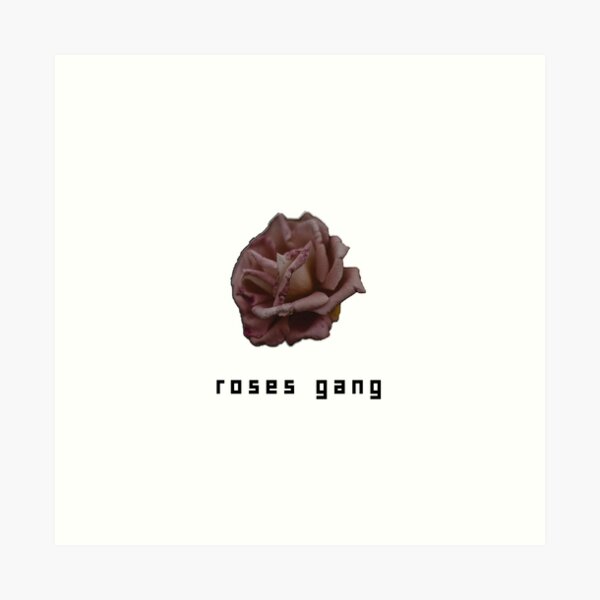 "Roses Gang Sticker" Art Print for Sale by akexcts | Redbubble