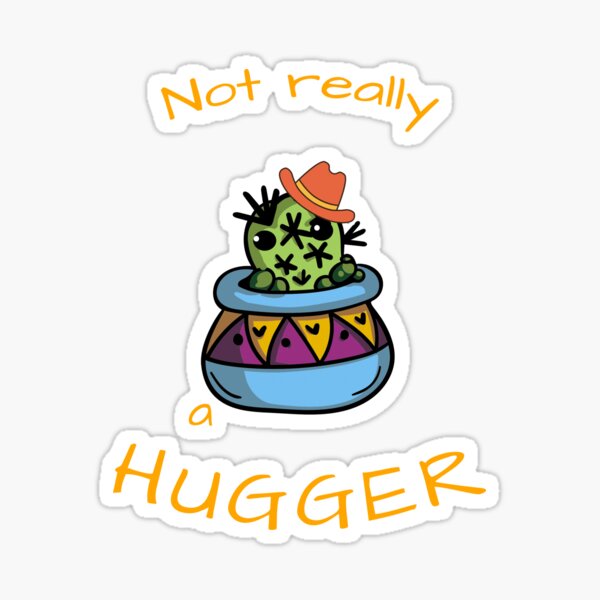 "Not really a hugger (cactus version)" Sticker for Sale by sketchypages ...
