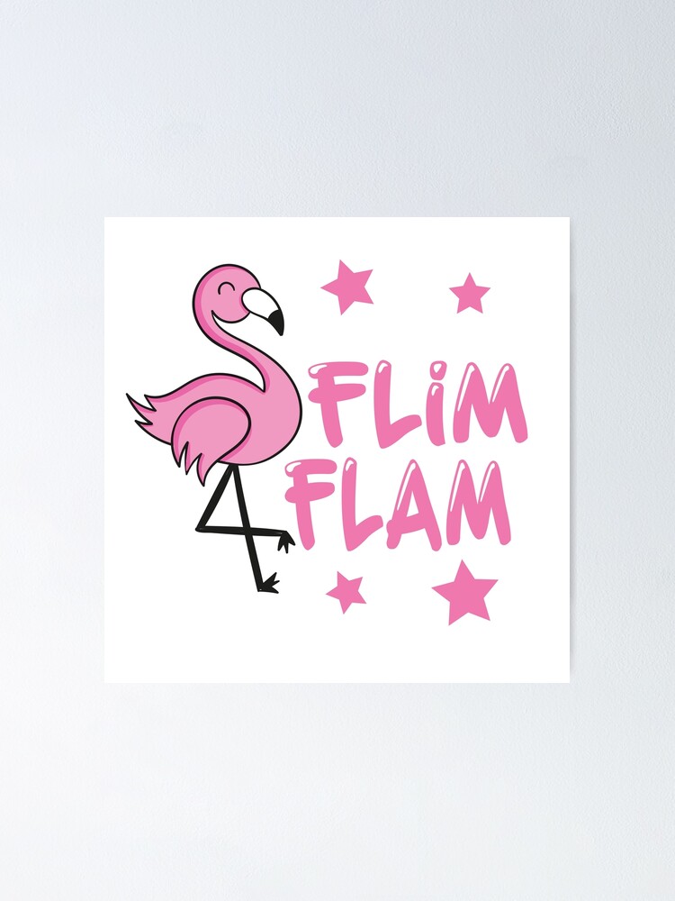 " Flim flam flamingo" Poster by Elhon | Redbubble