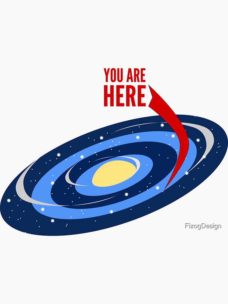 "You are here, funny Galaxy space map" Sticker by FizogDesign | Redbubble