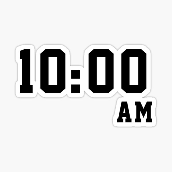 "10:00 am" Sticker by Mounir Ameur Ali | Redbubble