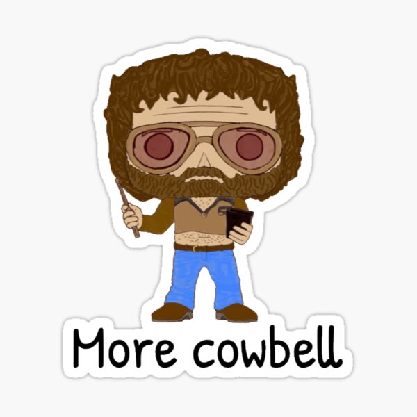 "More cowbell" Sticker for Sale by froggyleggs | Redbubble