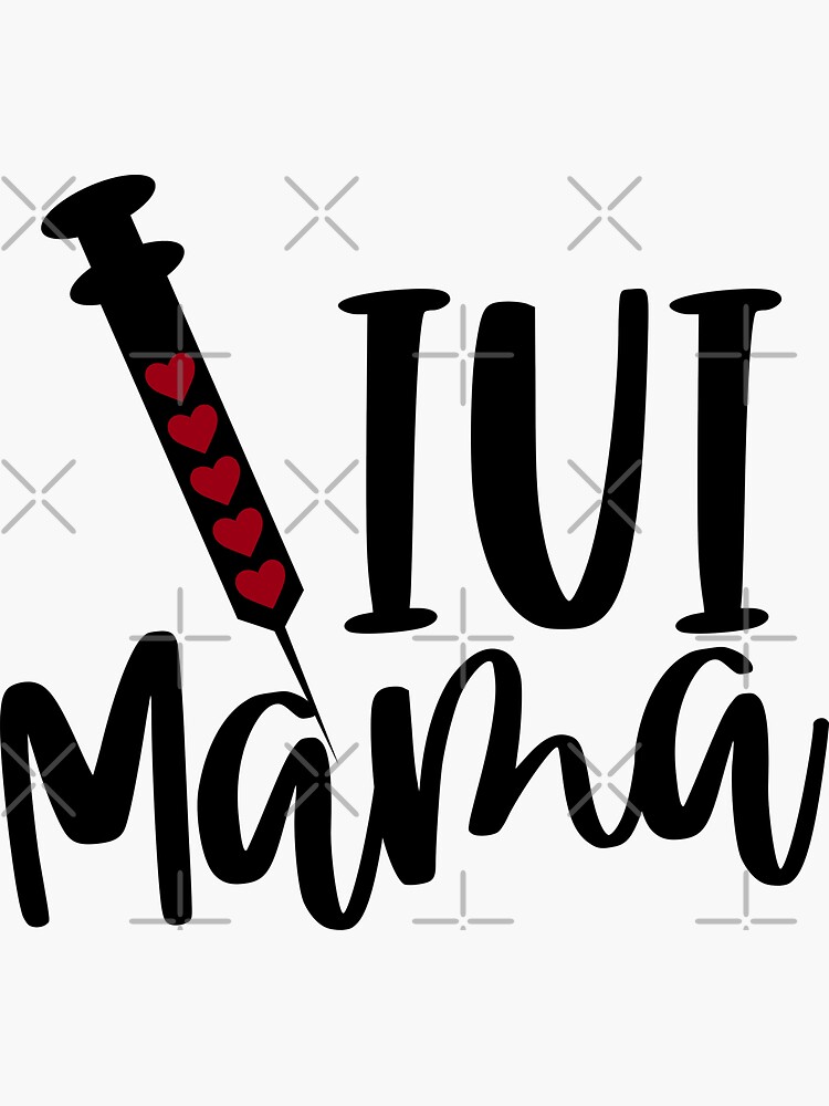 "Infertility Awareness IUI Mama Cute IUI Procedure Cute Fertility ...