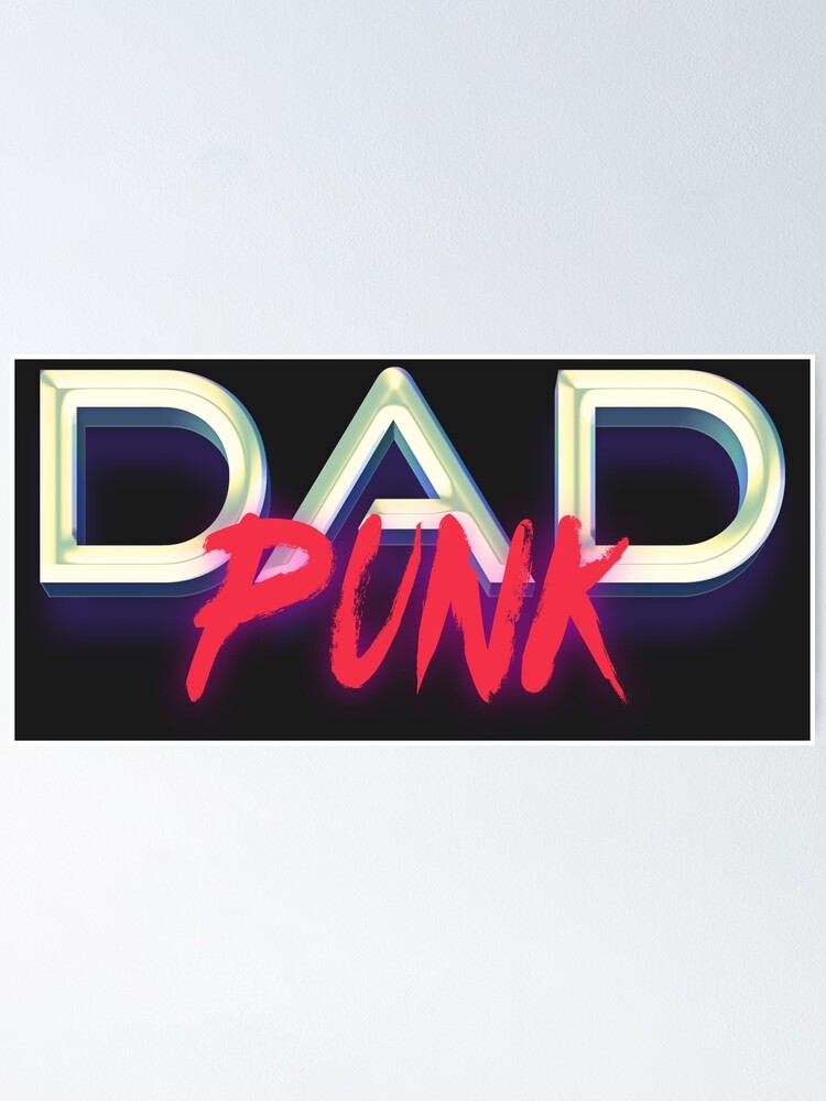 "Dad Punk" Poster by SpoiledFox | Redbubble