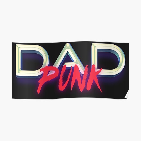 "Dad Punk" Poster by SpoiledFox | Redbubble