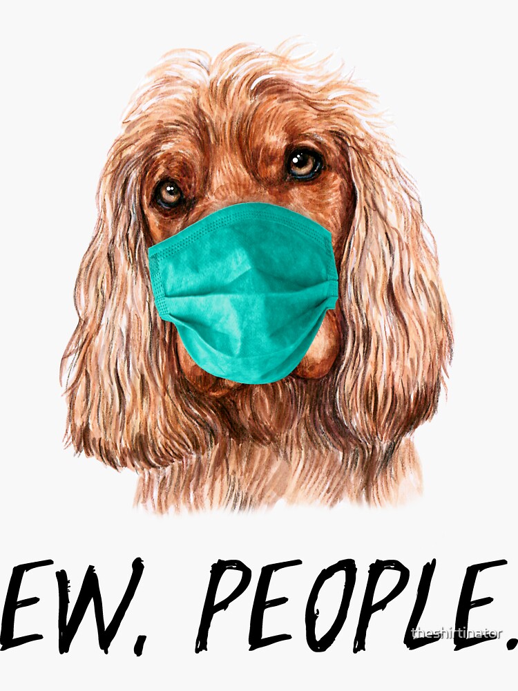 "COCKER SPANIEL dog wearing a face mask EW PEOPLE" Sticker for Sale by ...