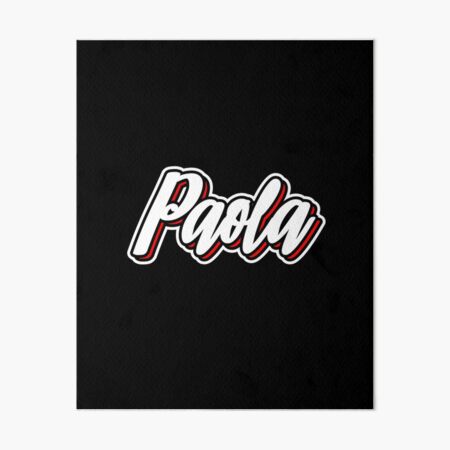 "Paola first name - hand lettering design" Art Board Print by sulies ...