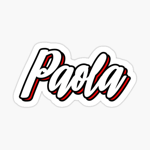 Paola Name Stickers | Redbubble
