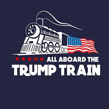 "All Aboard the Trump Train!" Sticker for Sale by ohitsmagic | Redbubble