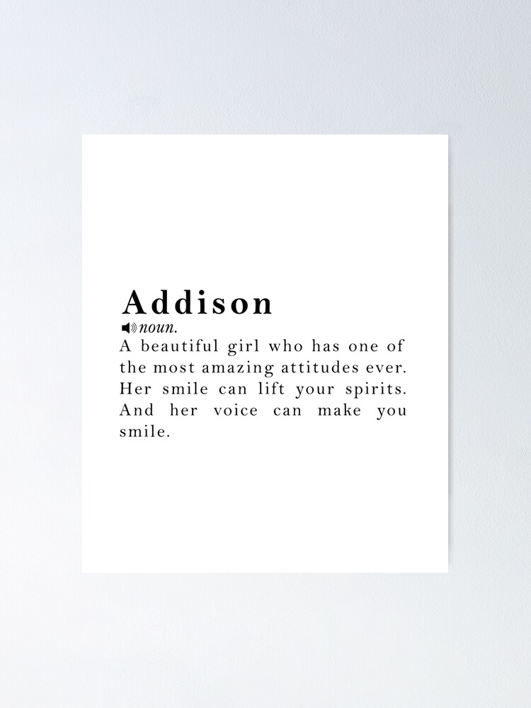 "Addison Name Definition Meaning" Poster by peachyline | Redbubble