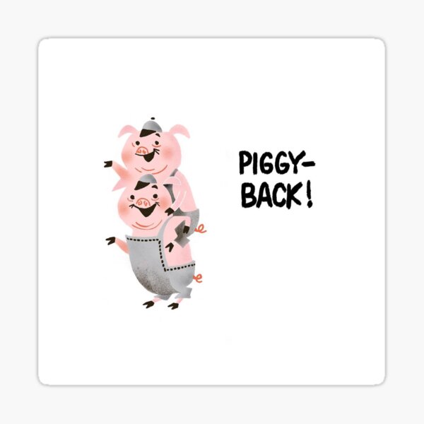 "Piggy Back!" Sticker for Sale by CityofNight | Redbubble