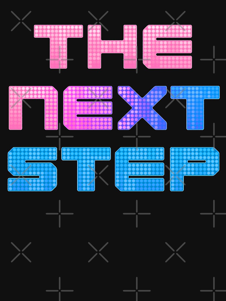 "The Next Step" T-shirt for Sale by Coryanderson | Redbubble | the next ...