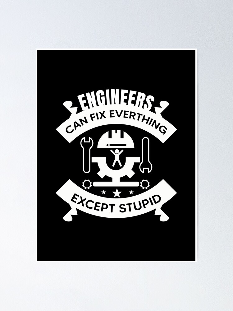 "Understanding Engineers" Poster for Sale by LordArt | Redbubble