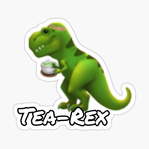 "Tea rex " Sticker for Sale by ElyseDoesArt | Redbubble