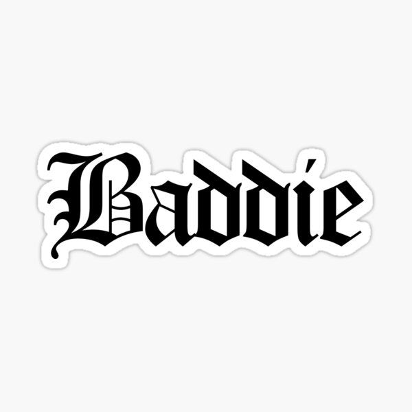 "Baddie" Sticker for Sale by Profashionall | Redbubble