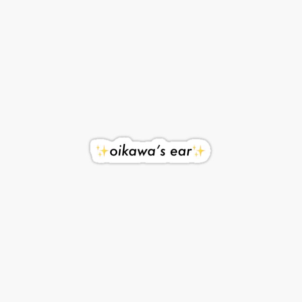 "oikawa ear | hq" Sticker for Sale by irianmann | Redbubble