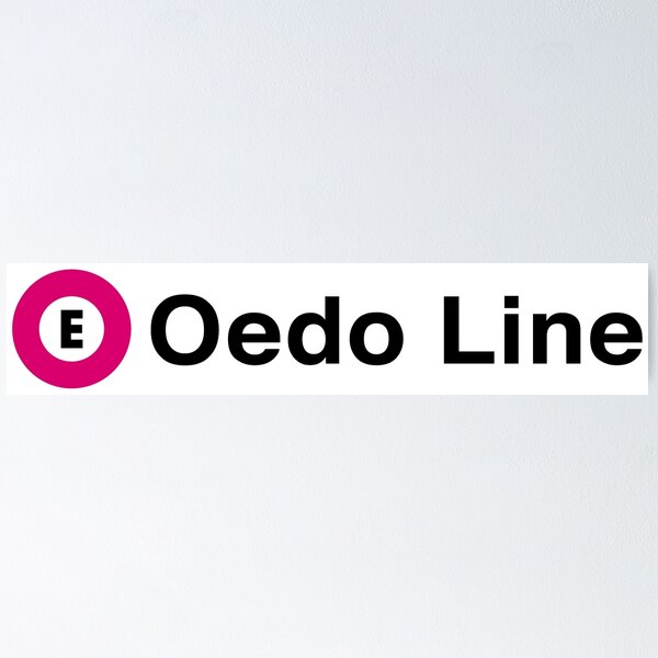 "Oedo Line -TOKYO METRO-" Poster for Sale by TOKYOFLAGSTORE | Redbubble
