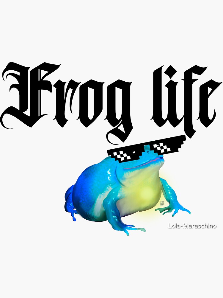 "Frog life Thug life " Sticker for Sale by Lola-Maraschino | Redbubble
