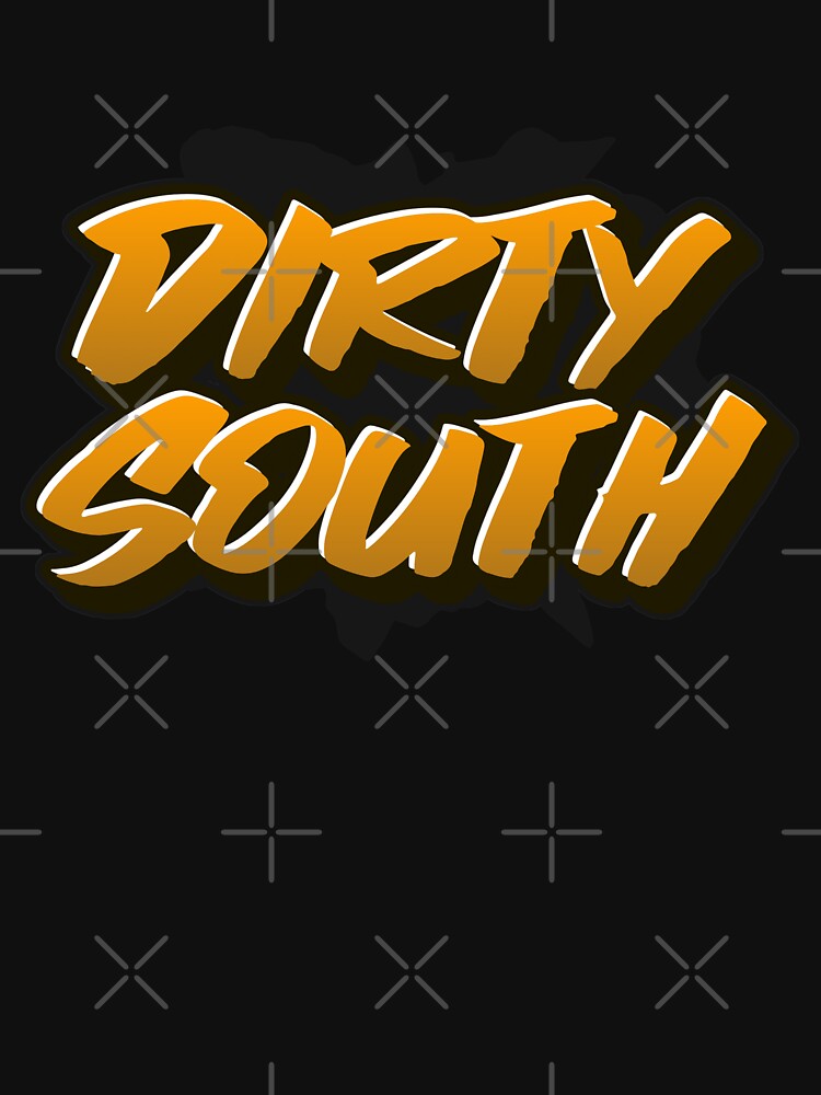 "Dirty South" T-shirt for Sale by SouthernRose | Redbubble | book t ...