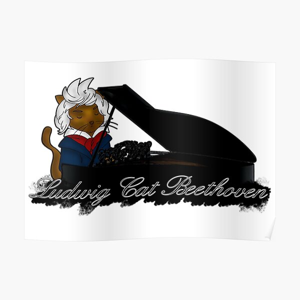 "Ludwig Cat Beethoven" Poster for Sale by EmmeGray | Redbubble