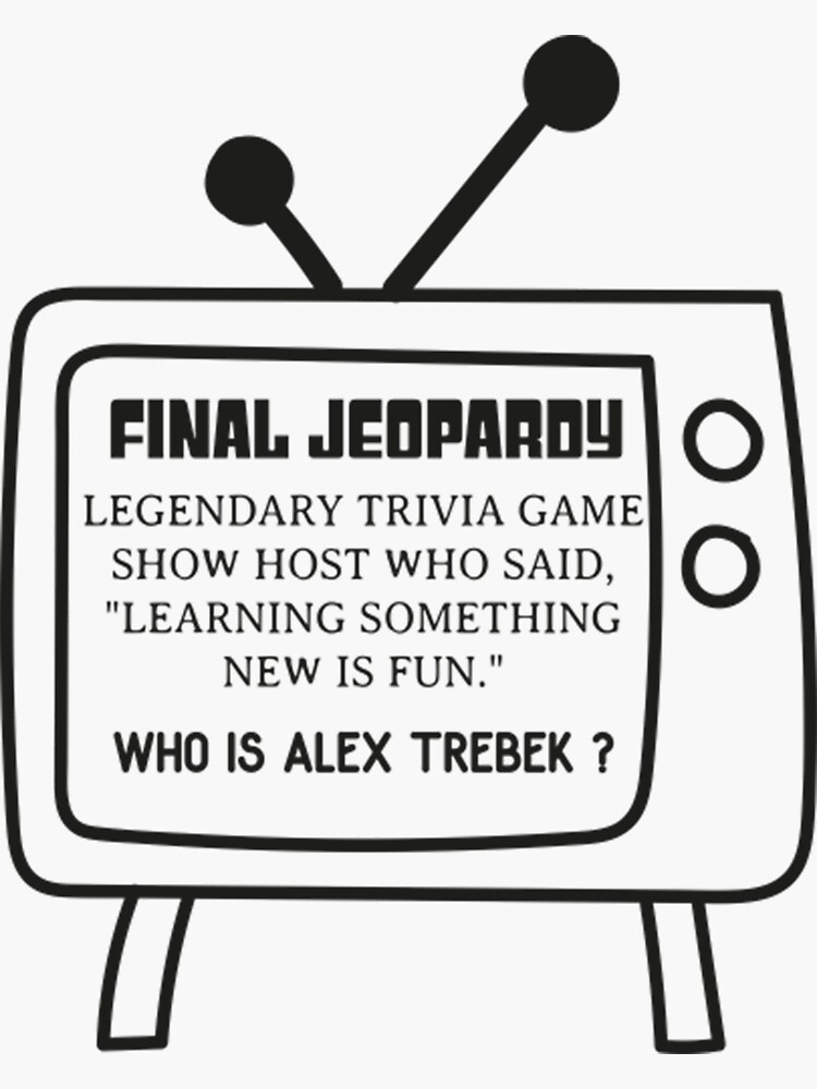"Final Jeopardy Alex Trebek" Sticker by DynamicWorkshop | Redbubble