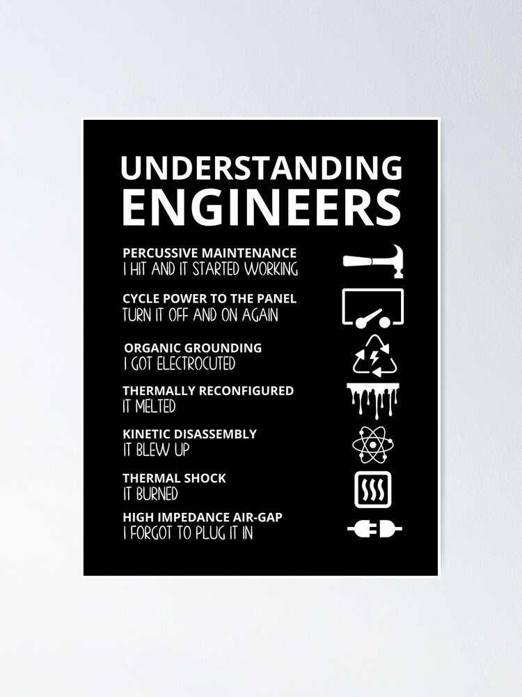 "Understanding Engineers" Poster by DesignsByDavina | Redbubble