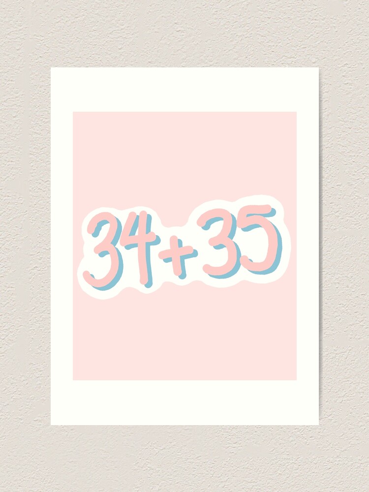 "34 plus 35" Art Print for Sale by curseten | Redbubble