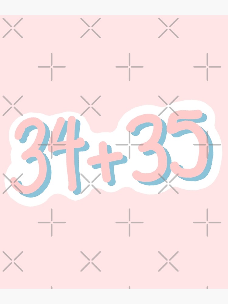 "34 plus 35" Art Print for Sale by curseten | Redbubble