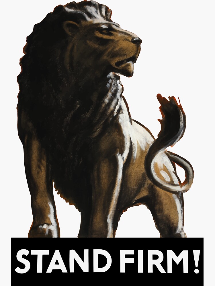 "Stand Firm Lion -- WW2 Propaganda" Sticker for Sale by warishellstore ...