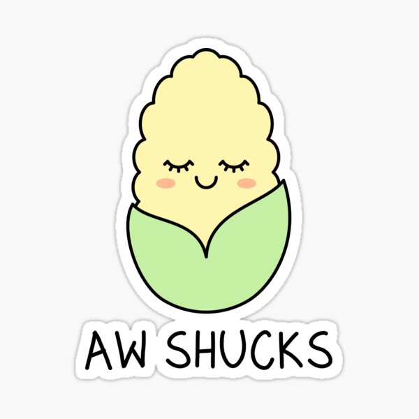 "Aw Shucks pun" Sticker for Sale by TashaVector | Redbubble