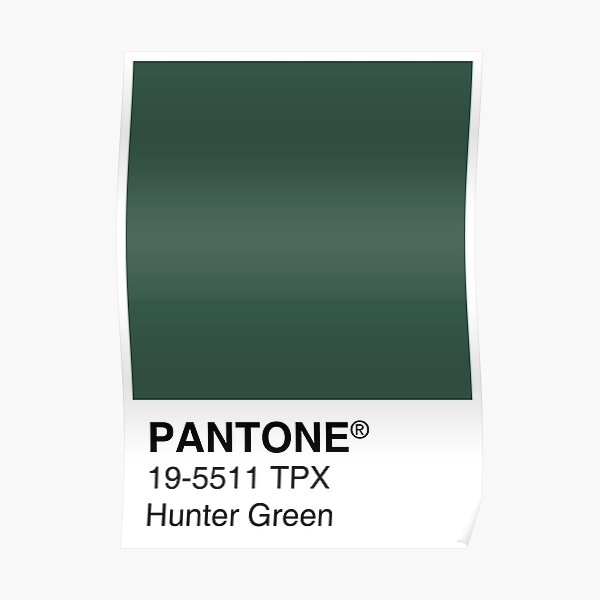"PANTONE Hunter Green" Poster von sadaffk | Redbubble