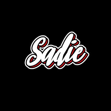 "Sadie first name - hand lettering design" Sticker by sulies | Redbubble