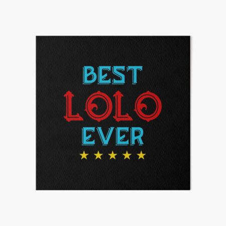 "Best Lolo Ever Filipino Grandpa" Art Board Print by FilipinoMerch ...