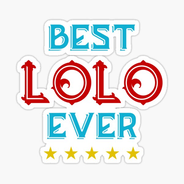 "Best Lolo Ever Filipino Grandpa" Sticker for Sale by FilipinoMerch ...