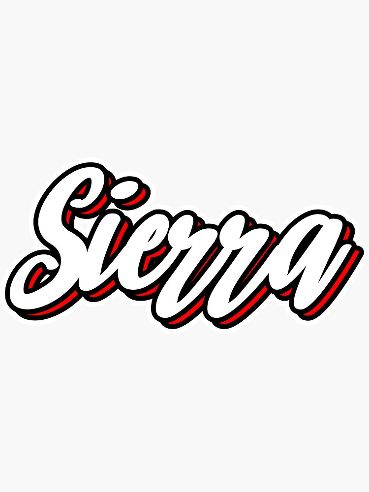 "Sierra first name - hand lettering design" Sticker by sulies | Redbubble