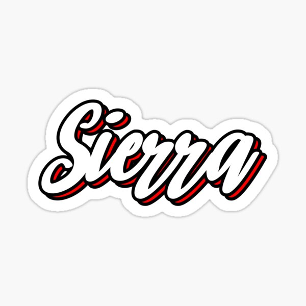 "Sierra first name - hand lettering design" Sticker by sulies | Redbubble