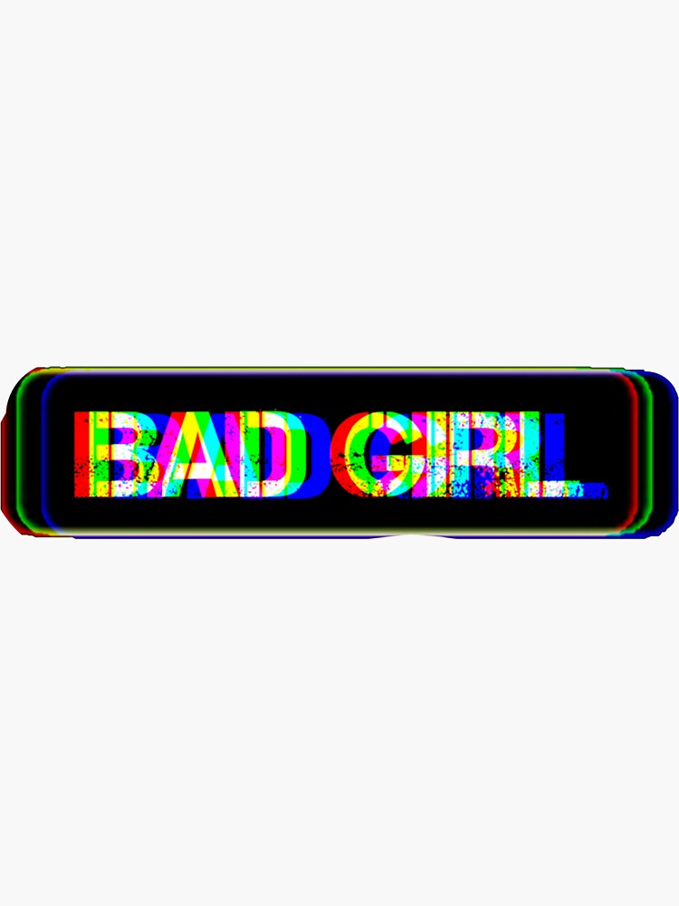 "BAD GIRL" Sticker for Sale by Wordoncloth | Redbubble
