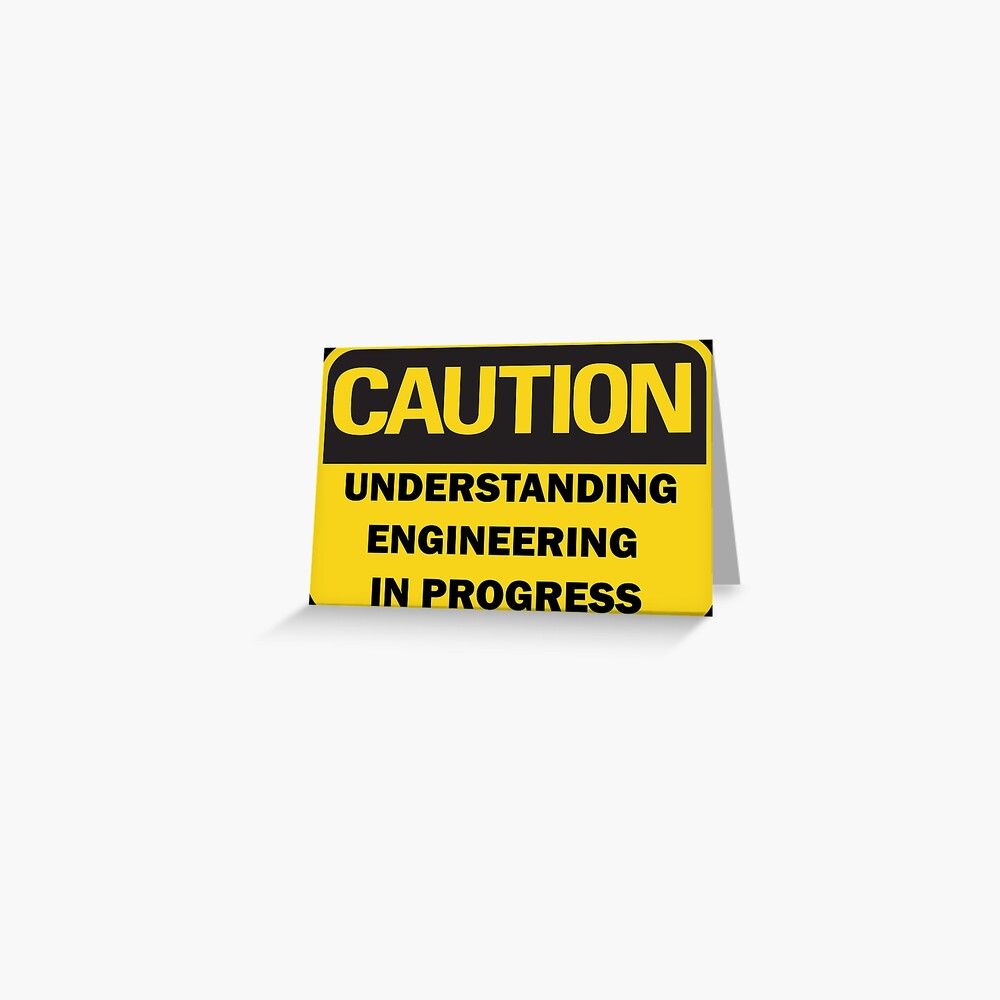 "Understanding engineers in progress - funny caution engineering ...