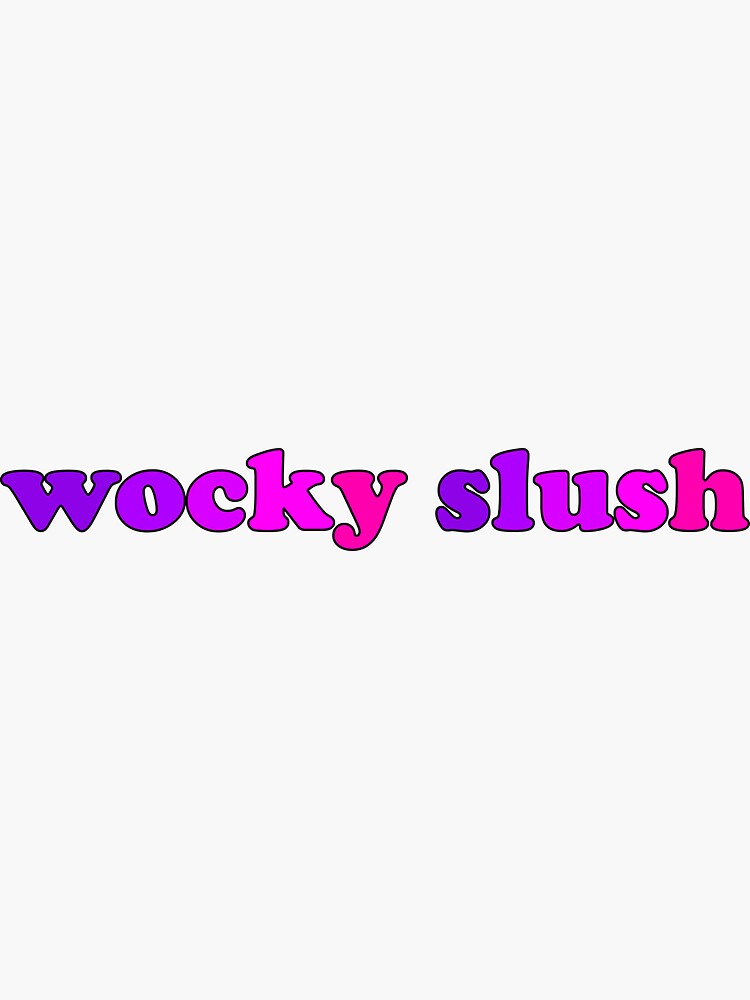 "Wocky Slush (tiktok meme)" Sticker for Sale by only1bigboy | Redbubble