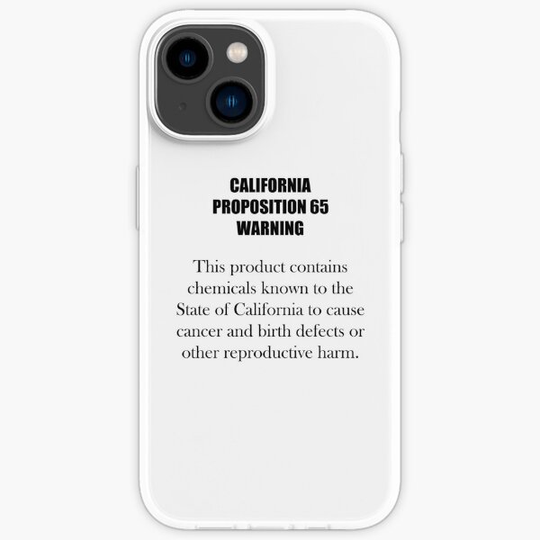 "California Proposition 65 Warning" iPhone Case for Sale by trouchelle ...