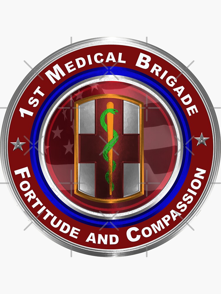 "1st Medical Brigade “Fortitude and Compassion” " Sticker for Sale by ...