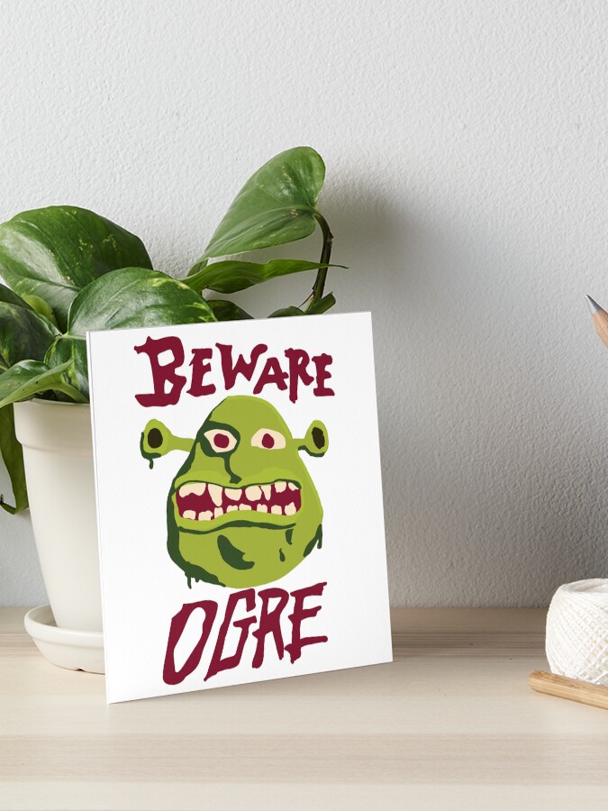 "Beware Ogre Shrek Sign" Art Board Print for Sale by SparkyDesign ...