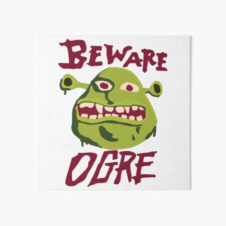 "Beware Ogre Shrek Sign" Art Board Print for Sale by SparkyDesign ...