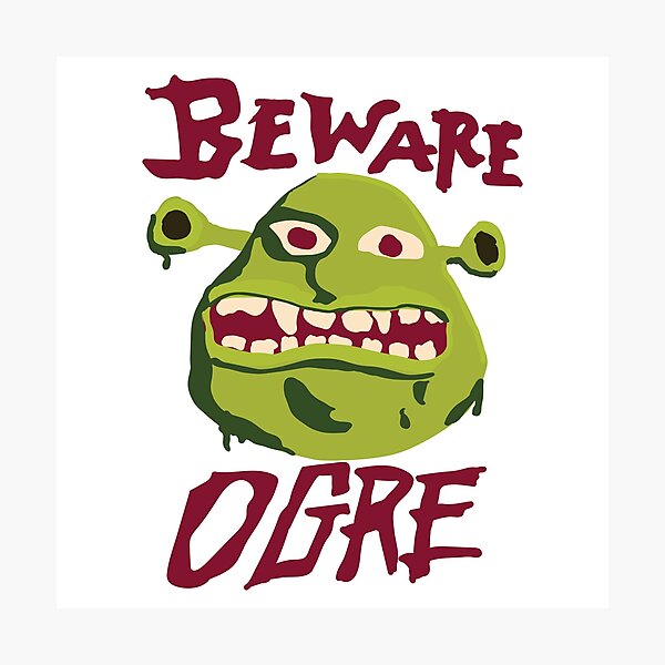 "Beware Ogre Shrek Sign" Photographic Print for Sale by SparkyDesign ...