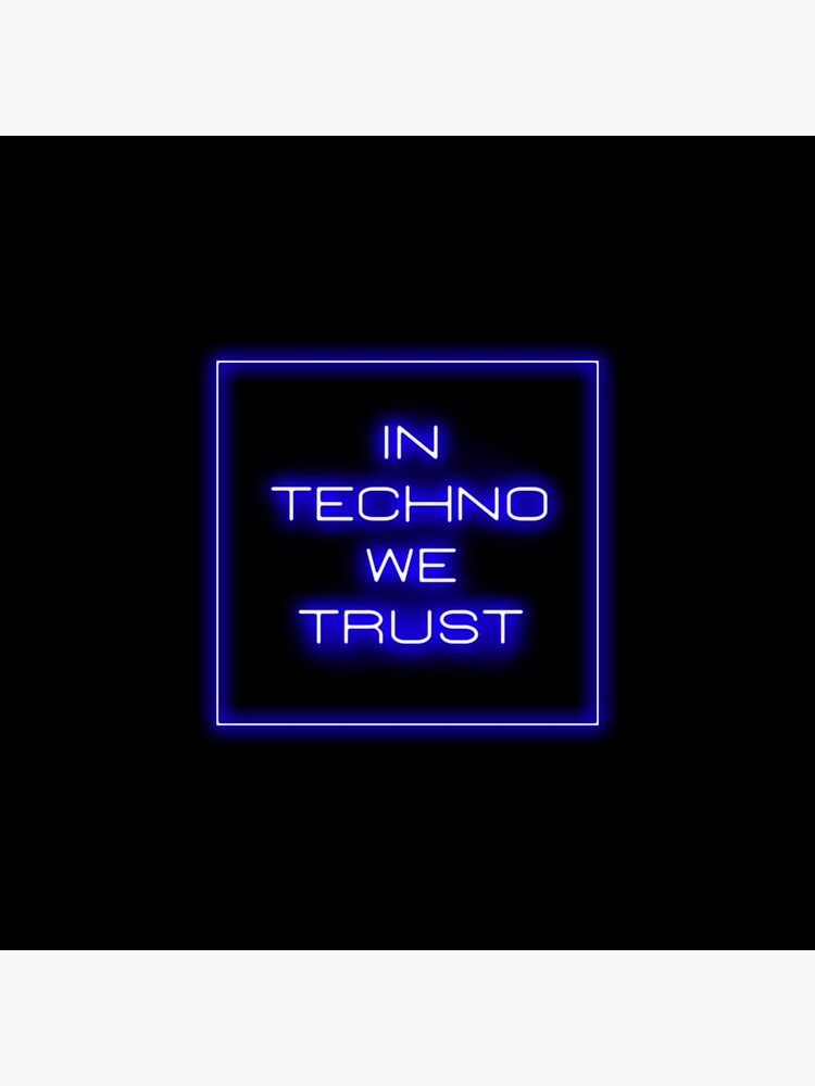 "In techno we trust neon design" Poster for Sale by felixpauli | Redbubble